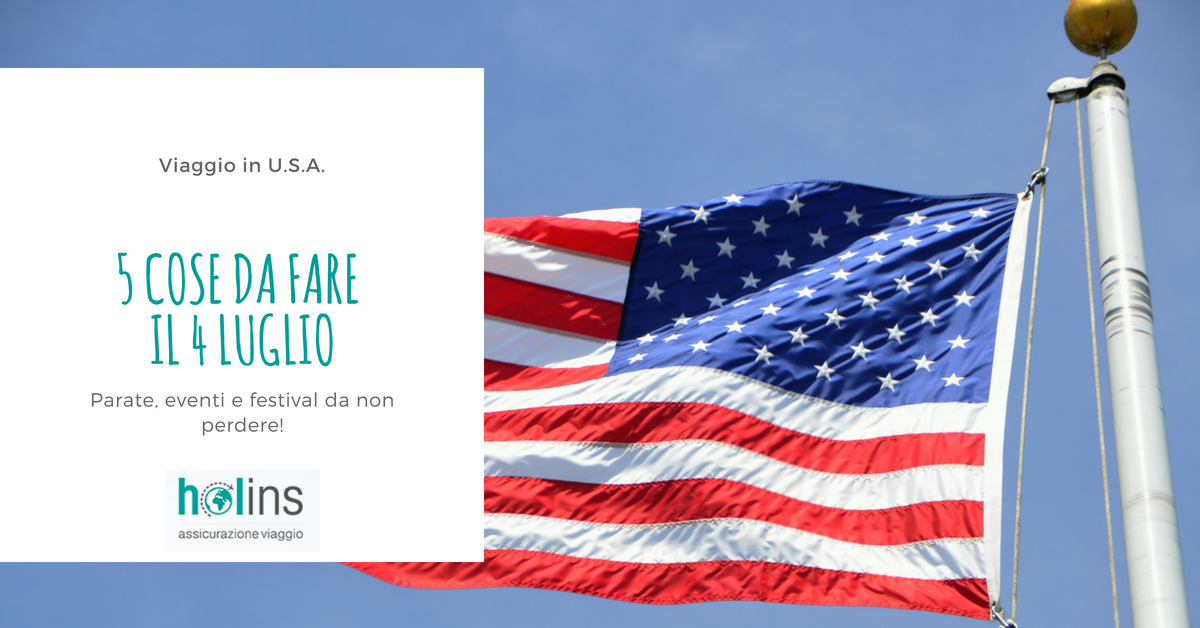 4 Luglio in America: alcuni accorgimenti utili | Holins